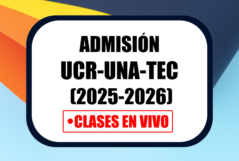Admisión UCR-UNA-TEC 2025-2026 (en vivo) - Matemáticas GOVA